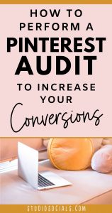 The Ultimate Pinterest Audit: Why, When, And How To Do One - Studio Socials